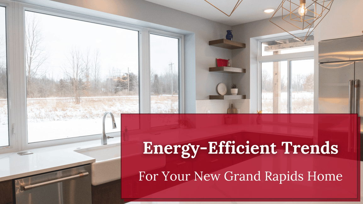 Energy-Efficient Home Trends in Grand Rapids, Michigan